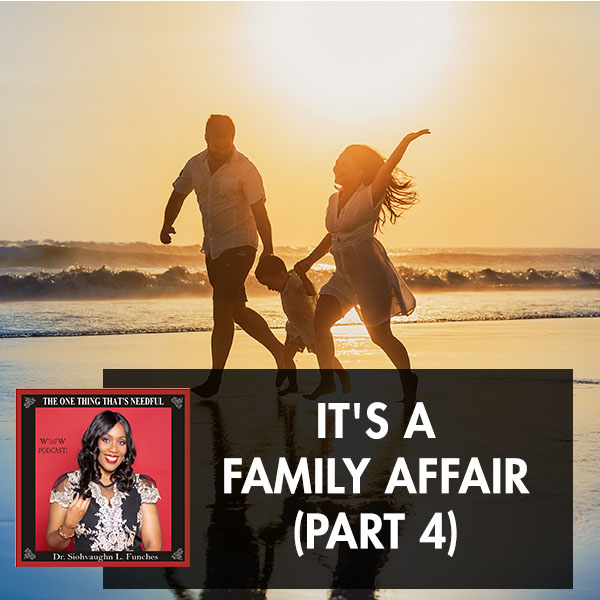 It’s A Family Affair (Part 4) – www.awowwoman.com